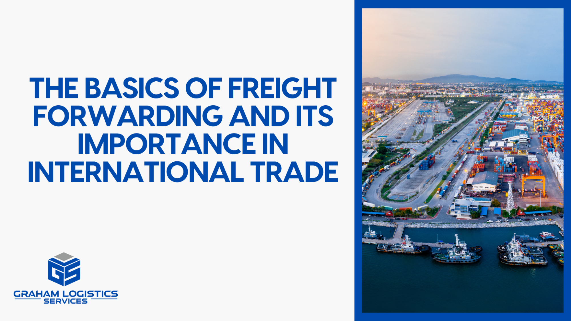The Basics Of Freight Forwarding And Its Importance In International ...