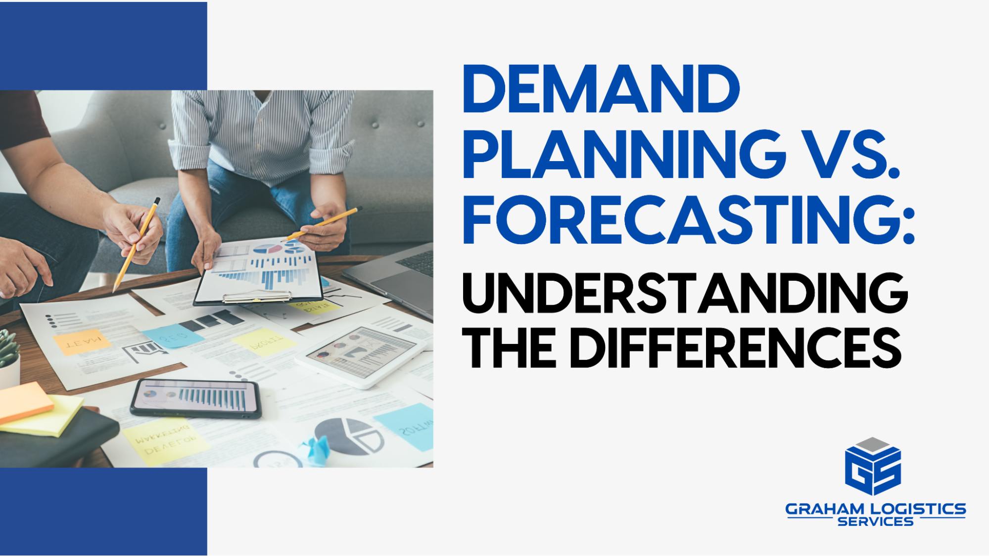 Demand Planning Vs. Forecasting: Understanding The Differences - Graham ... Demand Planning Vs. Forecasting: Understanding The Differences - Graham ...