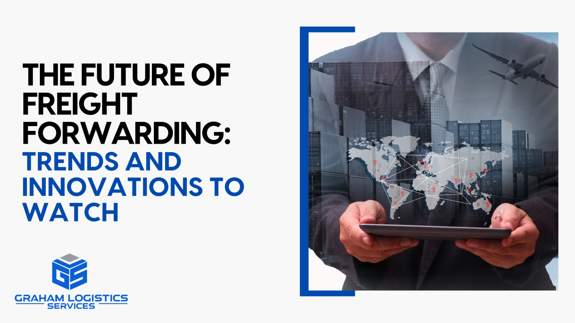 The Future Of Freight Forwarding: Trends And Innovations To Watch ...