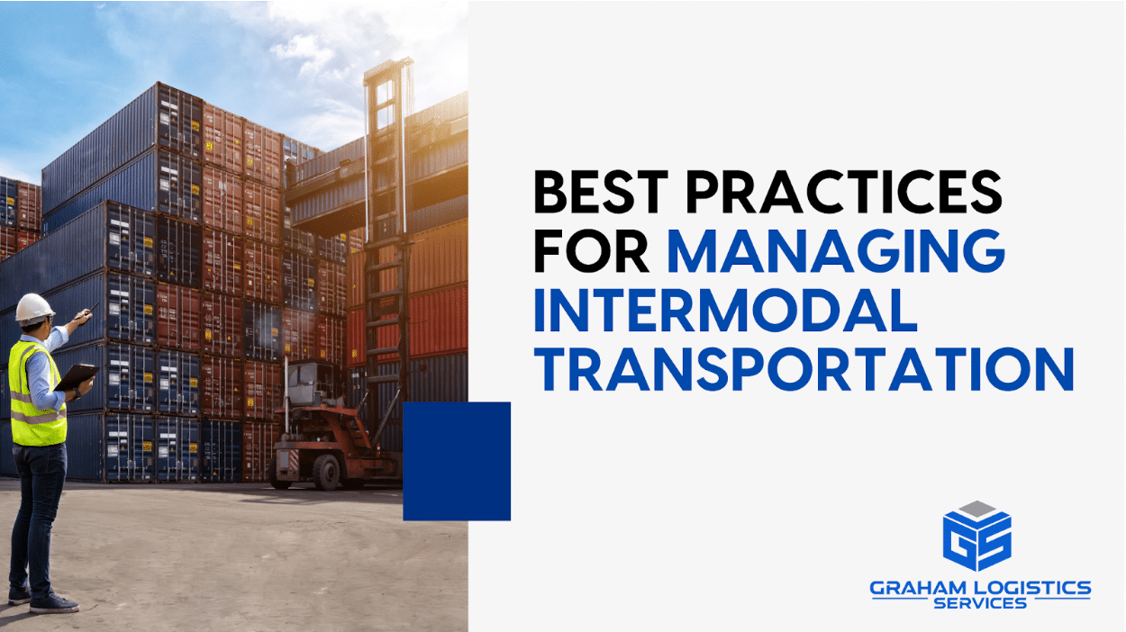 Best Practices For Managing Intermodal Transportation - Graham ...